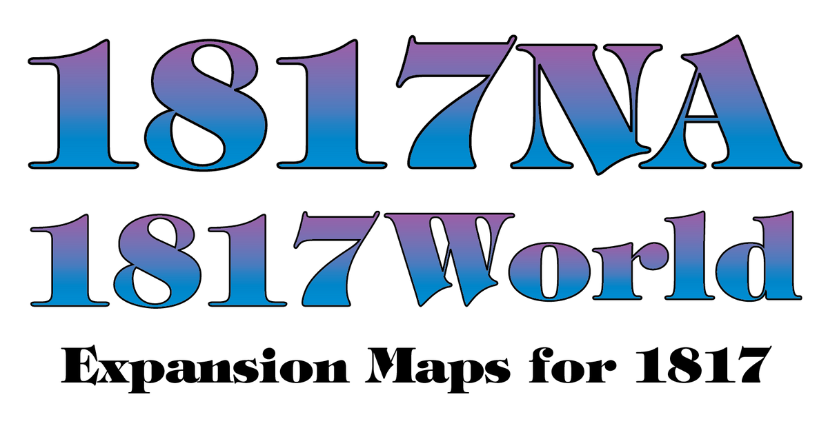 April Preorder! 1817 Expansions 1817NA/World + Volatility – All-Aboard ...